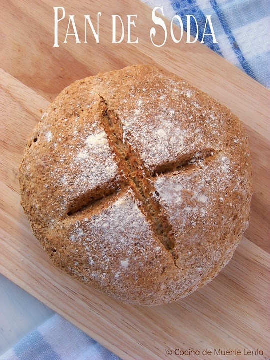 Pan de Soda (Soda Bread) - Cocina de Muerte Lenta