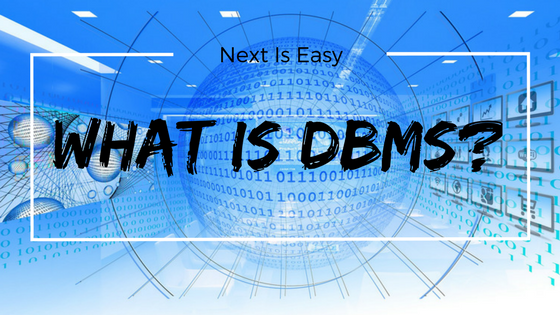 What is DBMS? (Database Management System) | Next is Easy