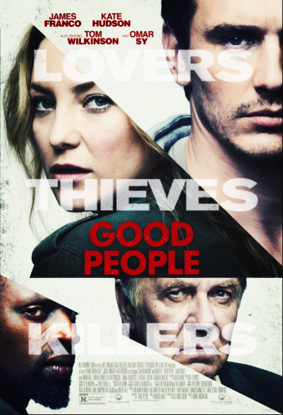 Good People Movie Film 2014 - Sinopsis (James Franco, Kate Hudson ...