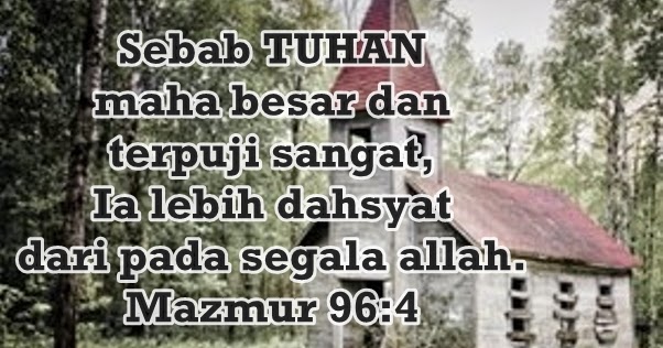 Mazmur 96:4 - AYAT-AYAT EMAS ALKITAB