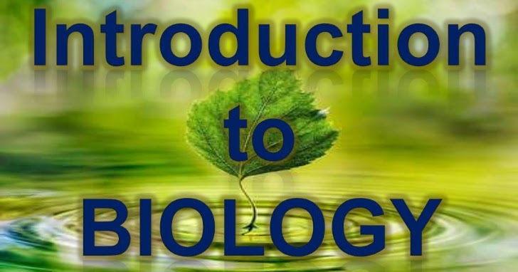 Introduction to Biology - Biological science