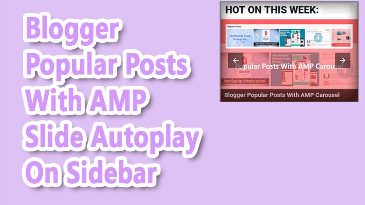 Blogger Popular Posts With AMP Slide Autoplay On Sidebar