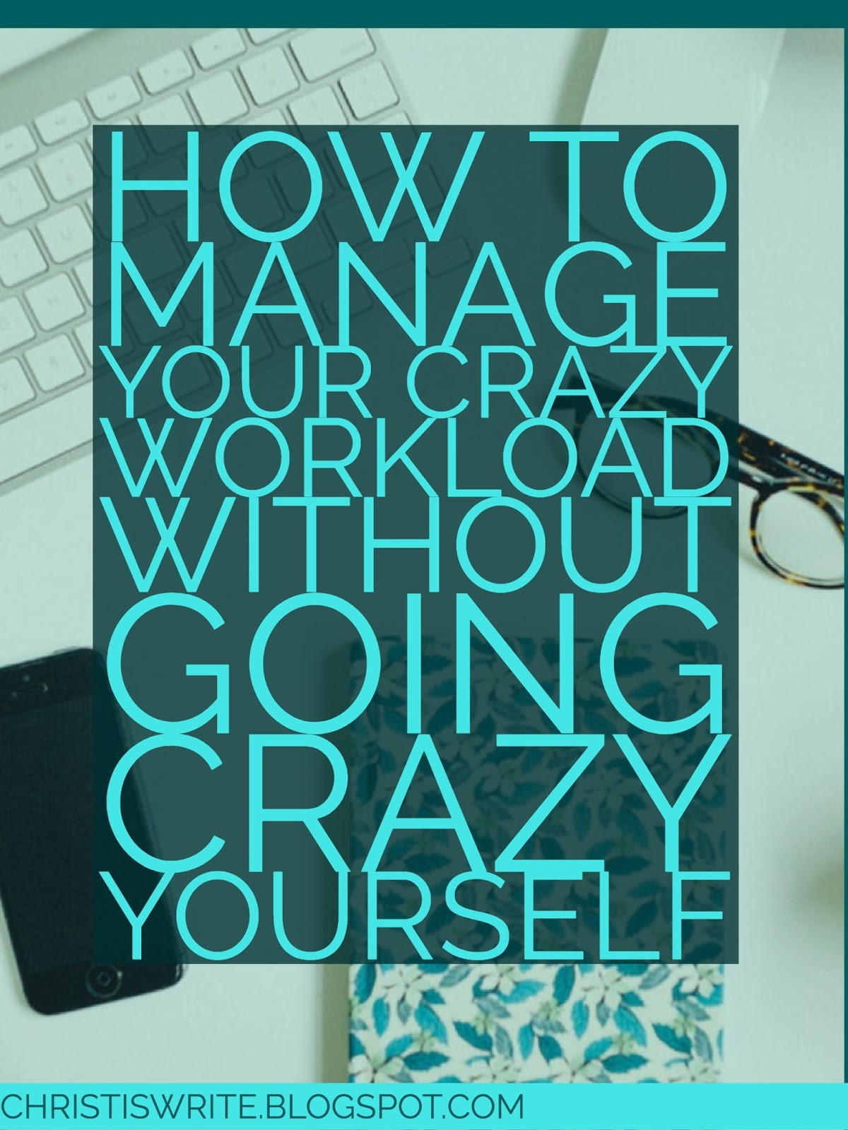 Tessa Emily Hall ~ Christ is Write: How to Manage Your Crazy Workload ...