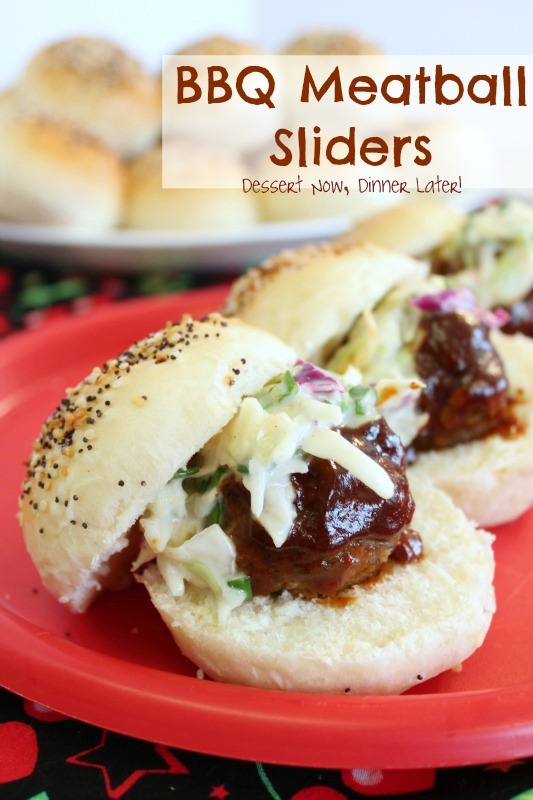 BBQ Meatball Sliders | Dessert Now, Dinner Later!