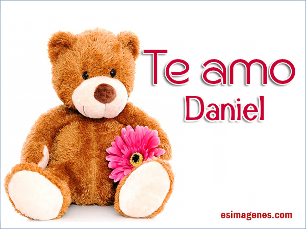 Imagenes que digan te amo daniel - Imagui