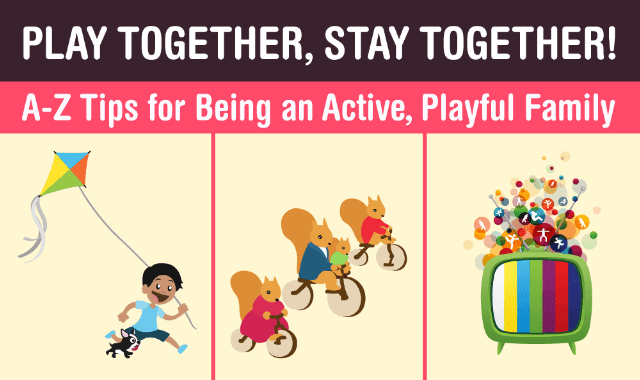 Play Together, Stay Together! A - Z Tips for Being an Active, Playful ...