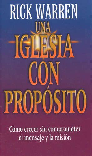 Conducidos con Propósito Guatemala: UNA IGLESIA CON PROPÓSITO ...