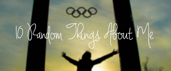 10 Random Things About Me | Freedom of Excess