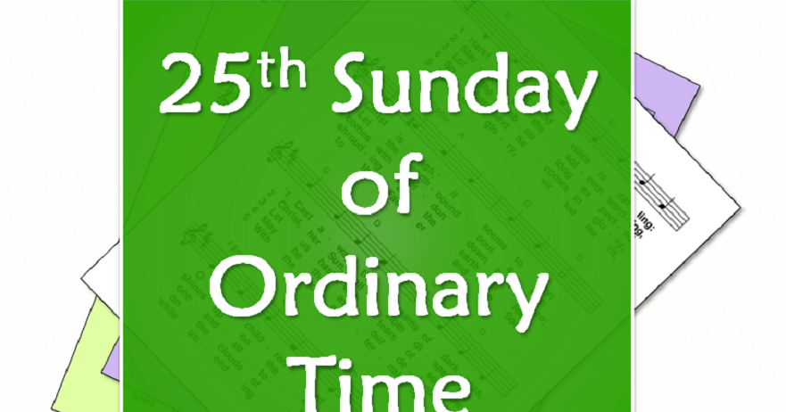 LiturgyTools.net: Hymns for the 25th Sunday of Ordinary Time, Year B ...