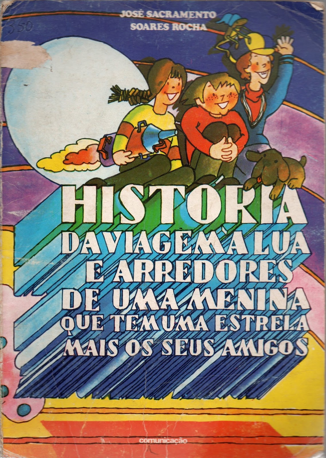 Alfarrabista dos Pequeninos: História da Viagem à Lua e Arredores de ...