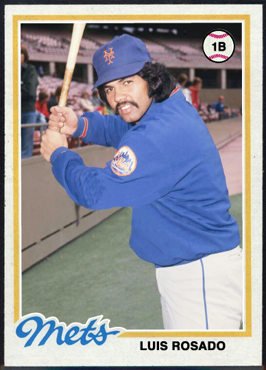 WHEN TOPPS HAD (BASE)BALLS!: NOT REALLY MISSING IN ACTION- 1978 LUIS ROSADO
