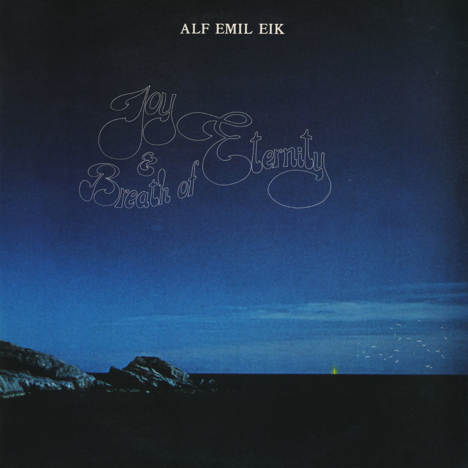 ALF EMIL EIK - JOY / BREATH OF ETERNITY
