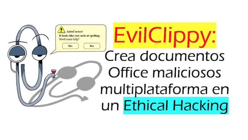 Un informático en el lado del mal: EvilClippy: Crea documentos Office ...