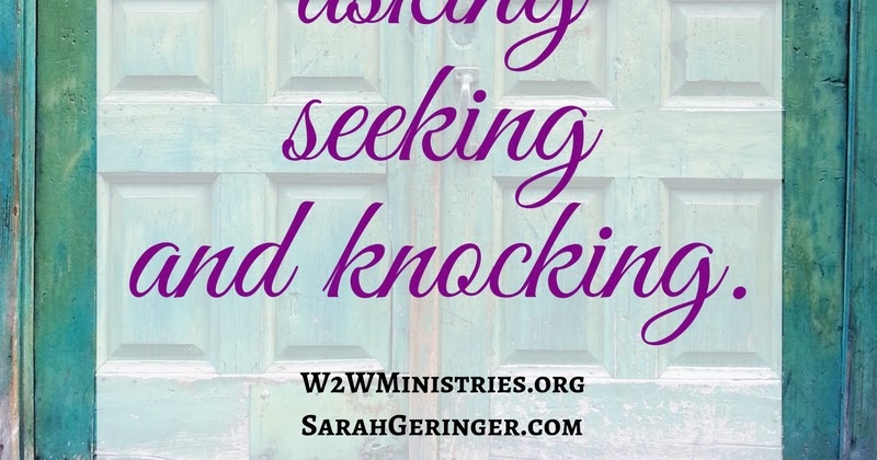 Woman to Woman: How to Keep Asking, Seeking, and Knocking