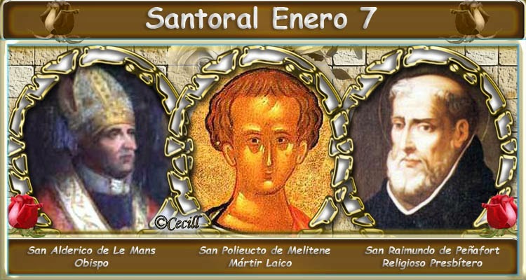 Vidas Santas: Santoral Enero 7