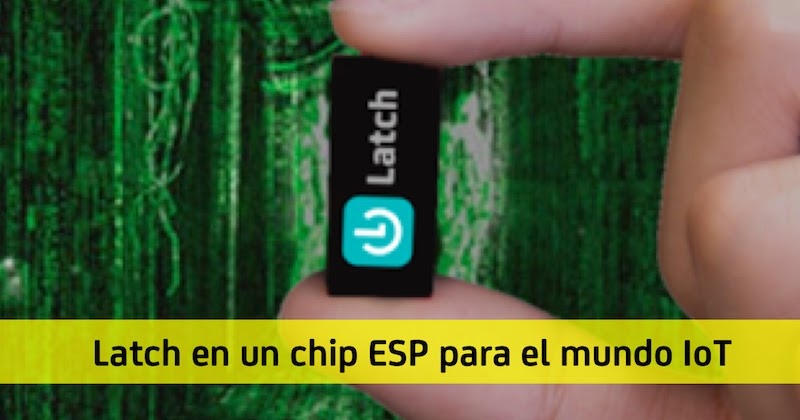 Un informático en el lado del mal: Latch en un chip ESP para controlar ...