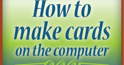 Family Tree: How to make cards on the computer: tutorial and ...