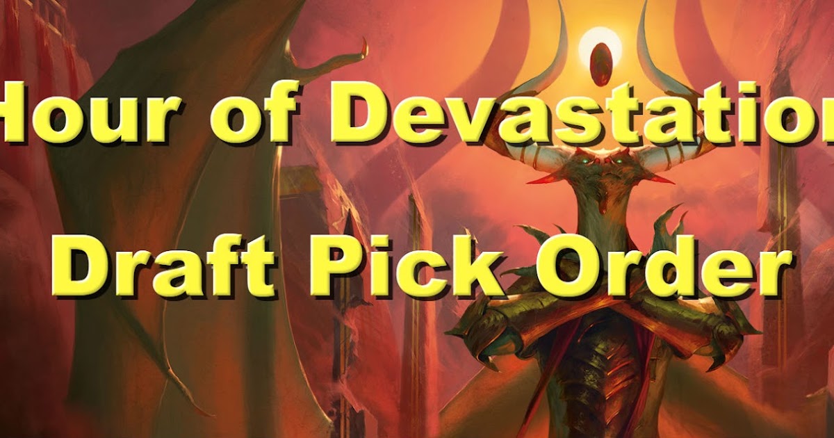 Hour of Devastation - Draft Pick Order