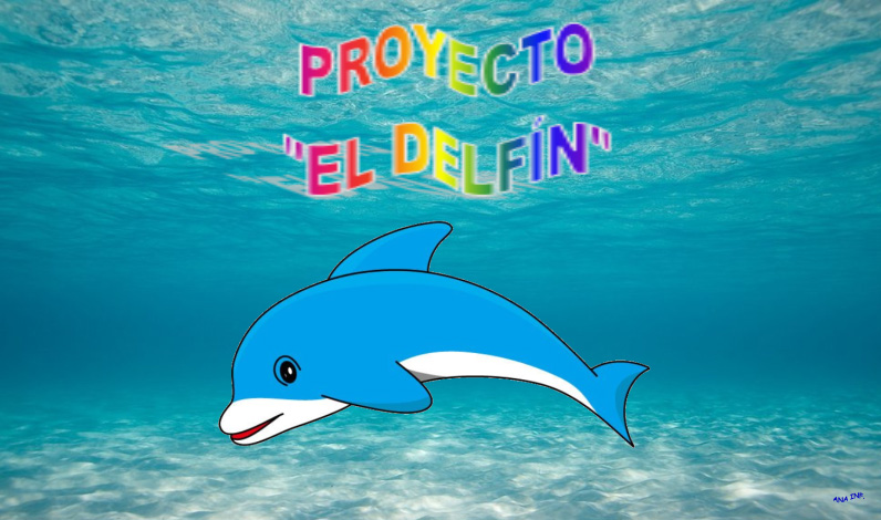 INFANTILES DE ANA V.: RESUMEN DE NUESTRO PROYECTO "EL DELFÍN"