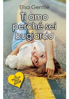 Recensione: Ti amo perché sei bugiardo - Elisa Gentile