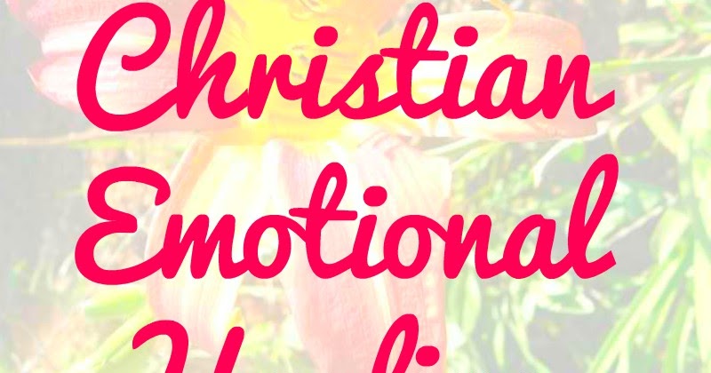 Christian Stress Management: Book: Christian Emotional Healing