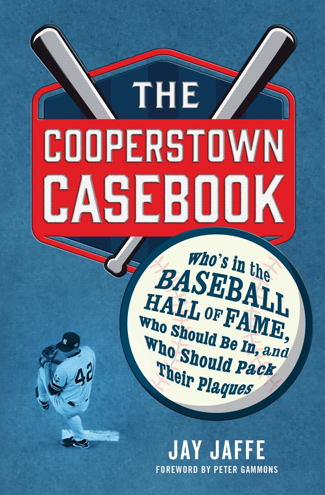 Commentary: Jay Jaffe's book "The Cooperstown Casebook" addresses ...
