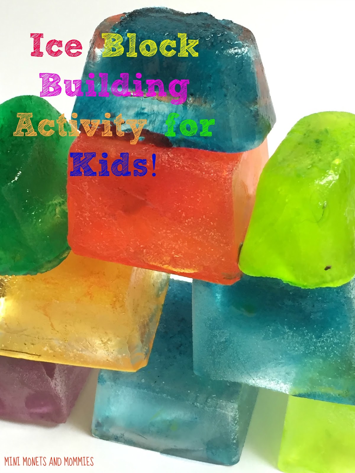 Mini Monets and Mommies: Colorful Ice Building Blocks for Kids