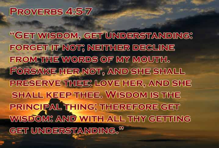 The words of BIBLE: Proverbs 4:5-7