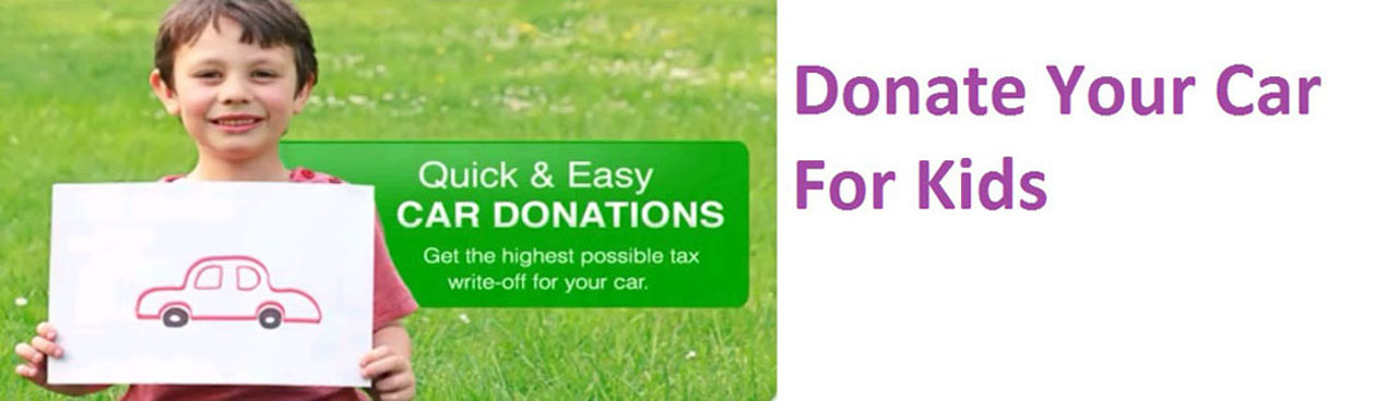 donate your car for kids,car for kids,cancer car donations,kar 4 kids ...