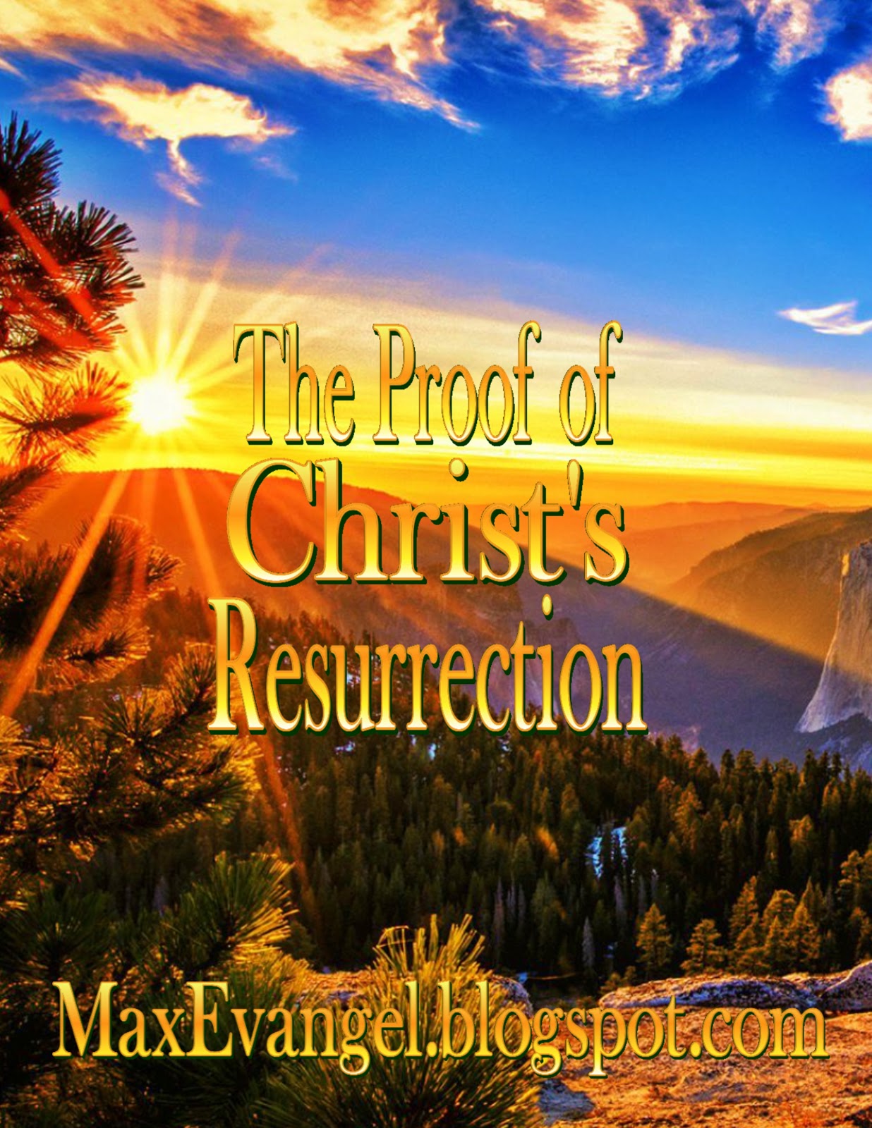 MaxEvangel: The Proof of Christ's Resurrection!