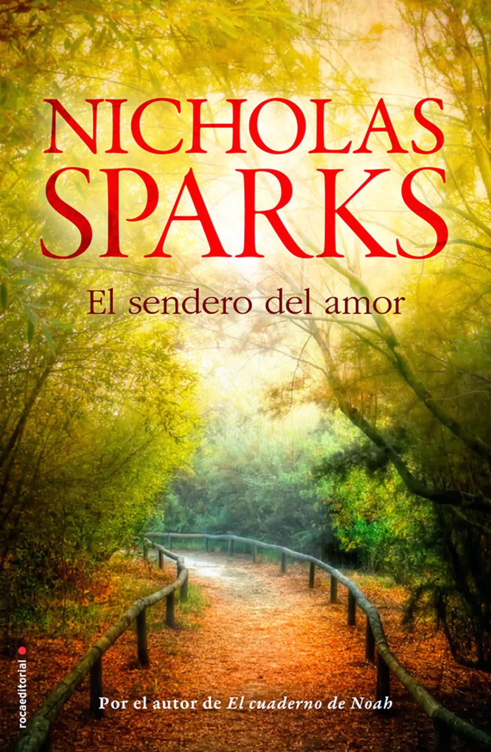 Bookadictas: EL SENDERO DEL AMOR, NICHOLAS SPARKS