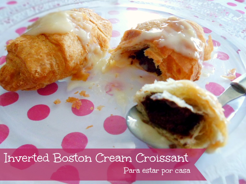 Para estar por casa: Inverted Boston Cream Croissant