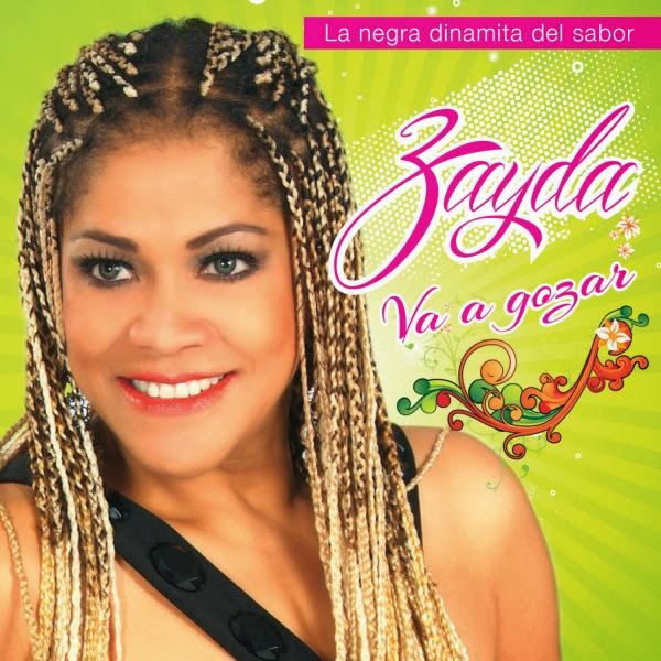 ZAYDA (LA NEGRA DINAMITA DEL SABOR)-VA A GOZAR (2013) | SALSASONEANDO