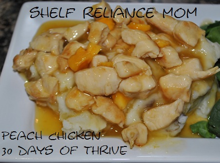 Shelf Reliance Mom: 30 Days of THRIVE - Peach Chicken