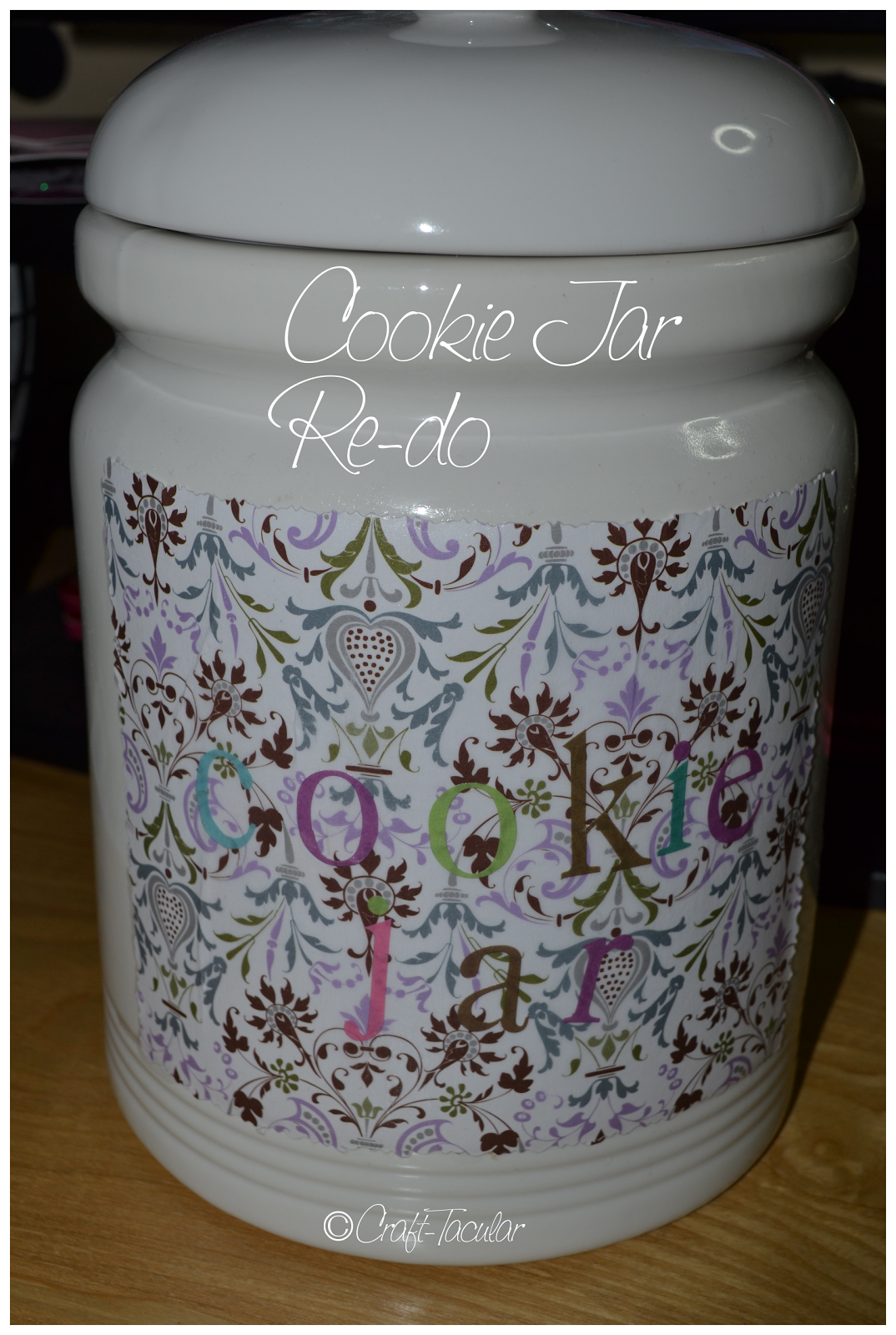 Crafttacular: Cookie Jar Re-do