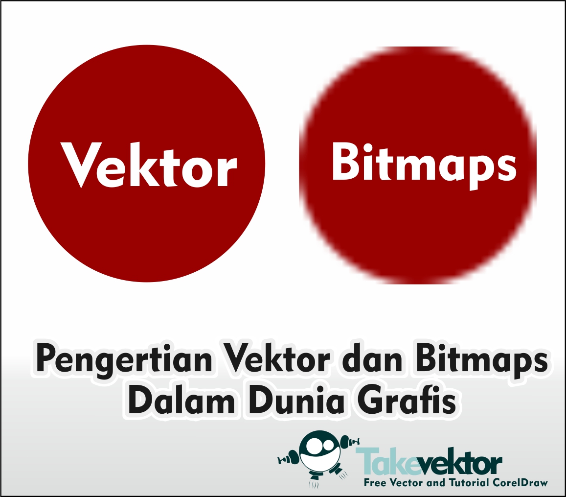 Pengertian Vektor dan Bitmaps Dalam Dunia Grafis ~ TakeVektor ...