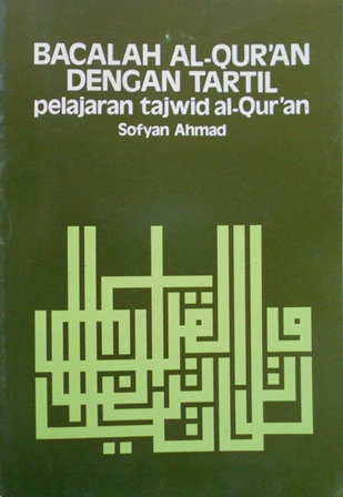 Bacalah Al-Qur’an dengan Tartil - cahayapustaka.com