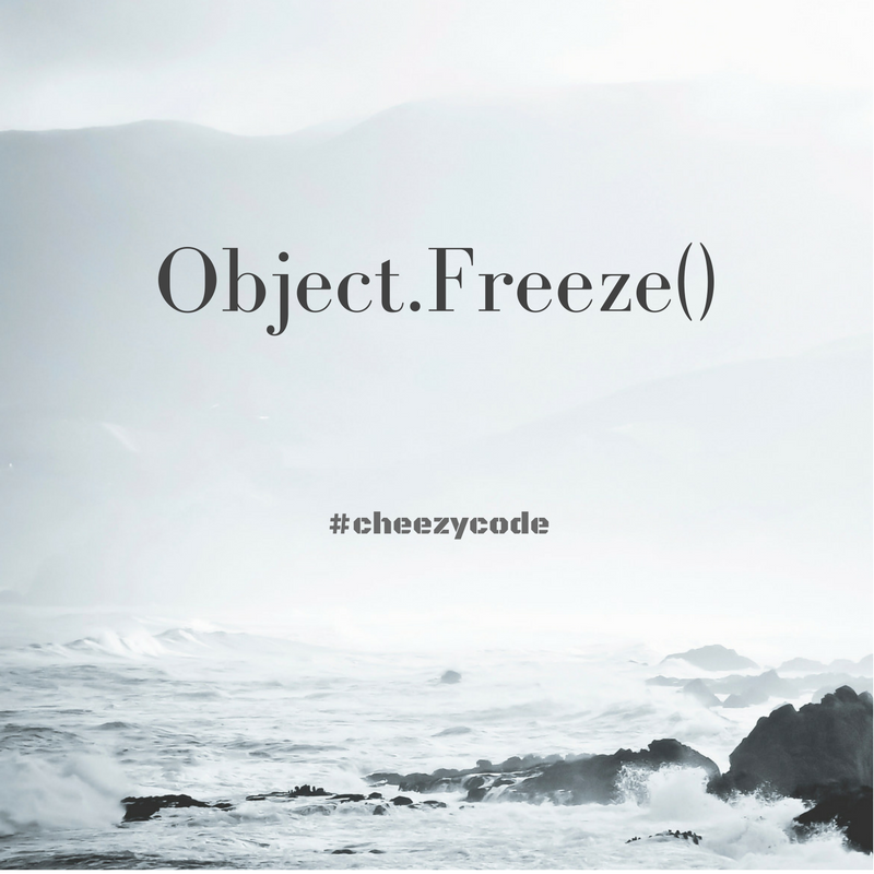 Make Immutable Javascript Objects Using Object Freeze