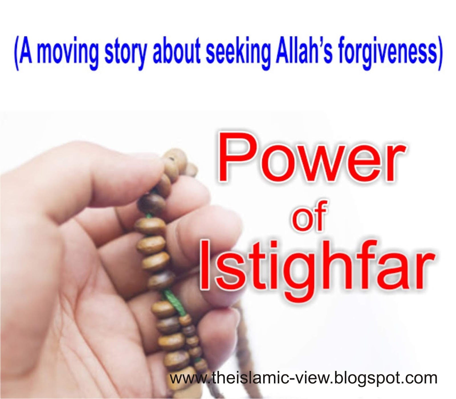 Power of Istighfar – (A moving story about seeking Allah’s forgiveness)