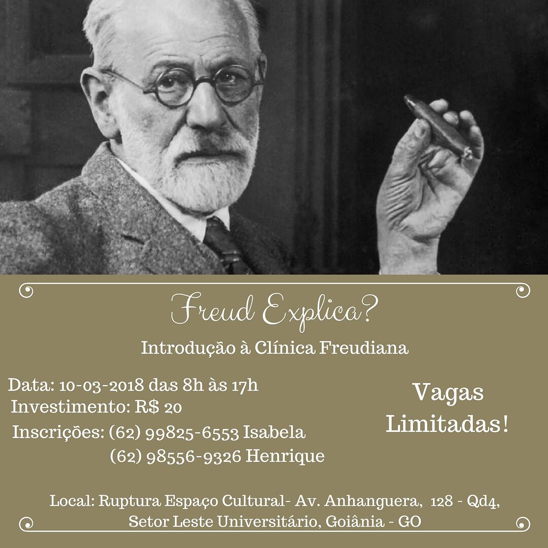 Ruptura - Espaço Cultural: Freud Explica? Introdução à Clínica Freudiana