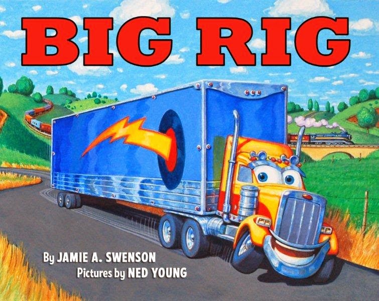 Children's Atheneum: Big Rig by Jamie Swenson Book Review
