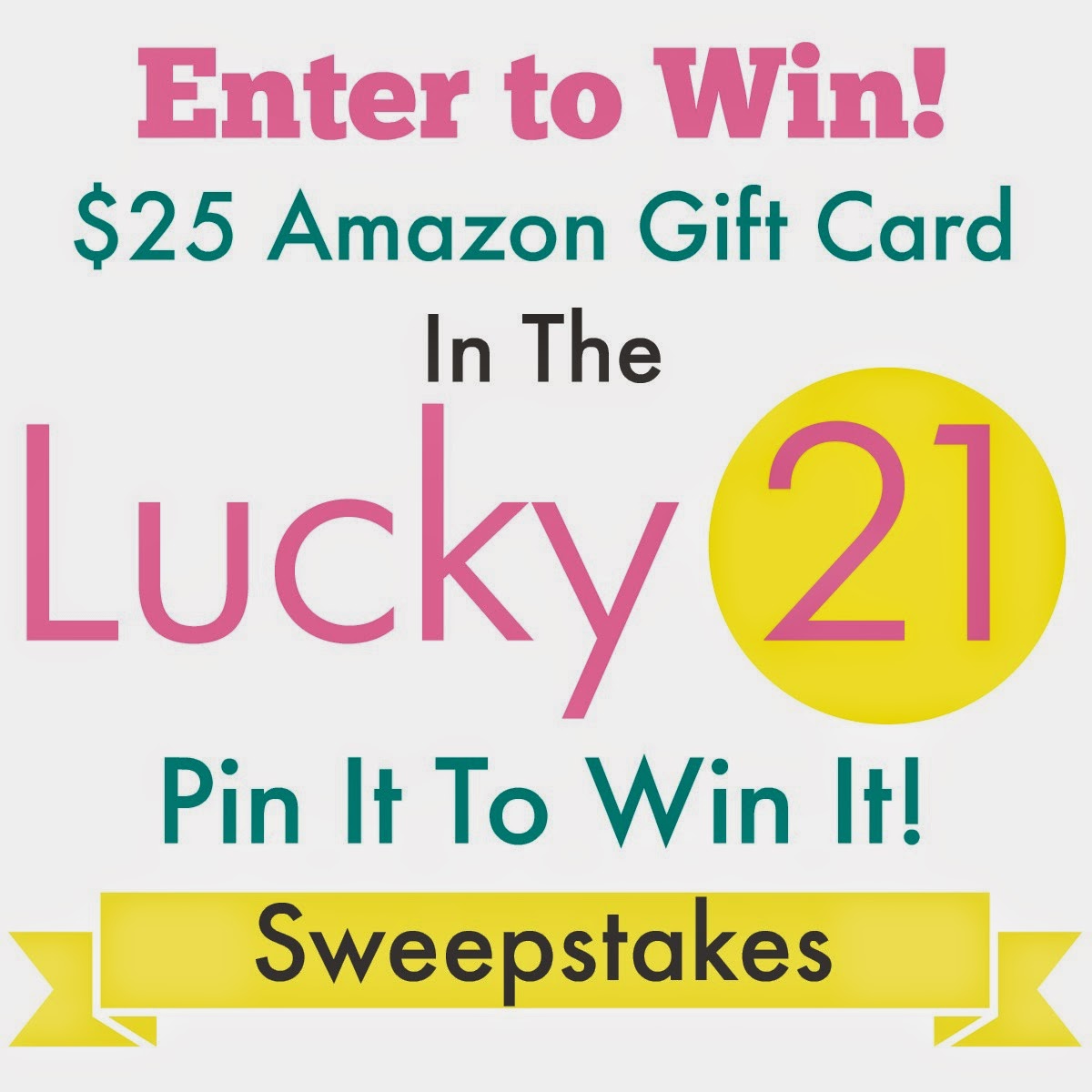 The Mommy Island: Lucky 21 Pin It To Win It - Amazon Gift Card Sweepstakes