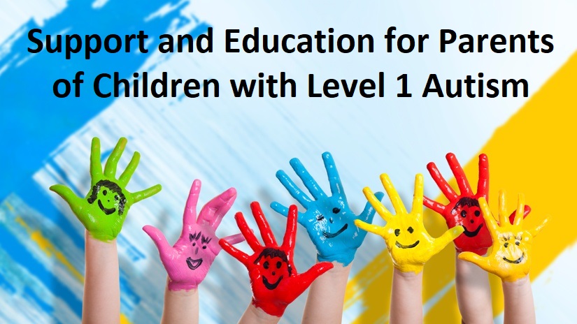 My ASD Child: Parenting Children With Level 1 Autism - Support Group on ...