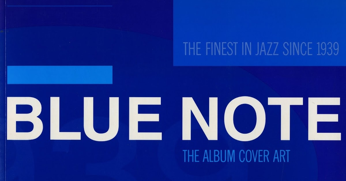 JazzProfiles: Chronicle Books - Blue Note: The Album Cover Art