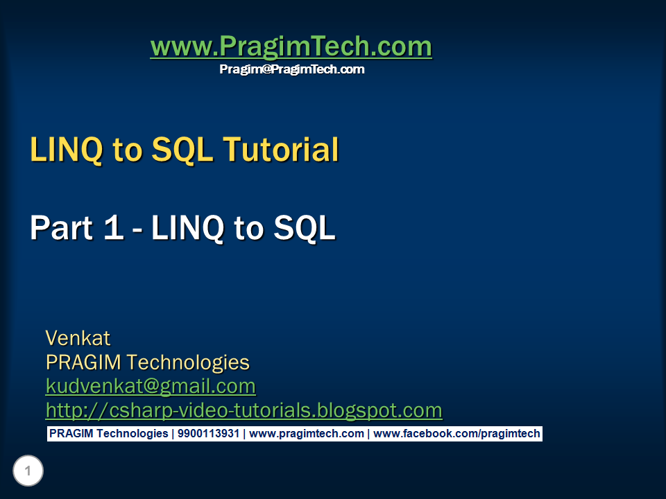 Sql server, .net and c# video tutorial: Part 1 - LINQ to SQL