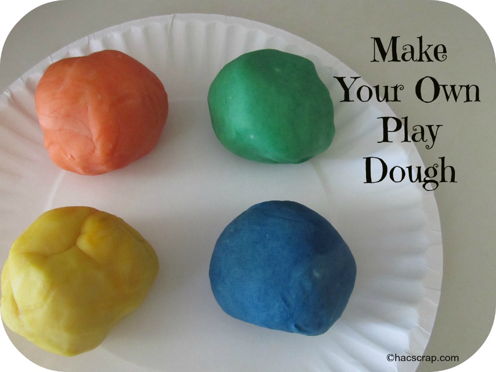 How To Make Your Own Play Dough | My Scraps