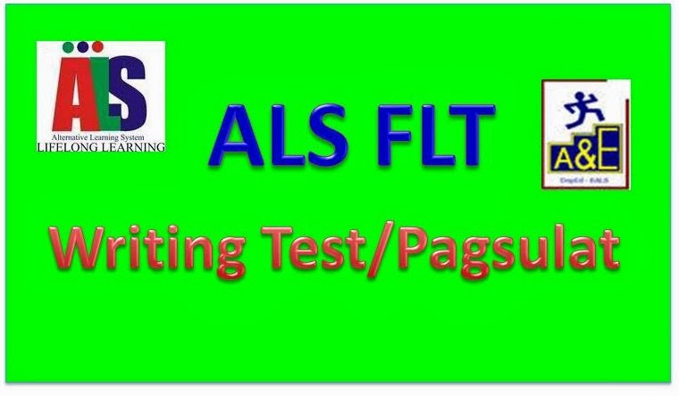 ALS Escalante City: ALS FLT - WRITING TEST/PAGSULAT