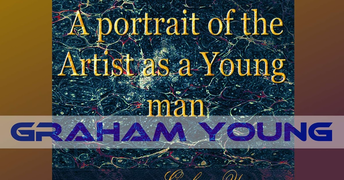 Graham Young: A Portrait of the Artist as a Young Man