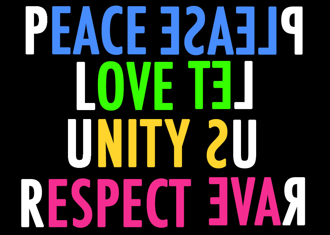 "PEACE ESAELP LOVE TEL UNITY SU RESPECT EVAR" : r/CrappyDesign