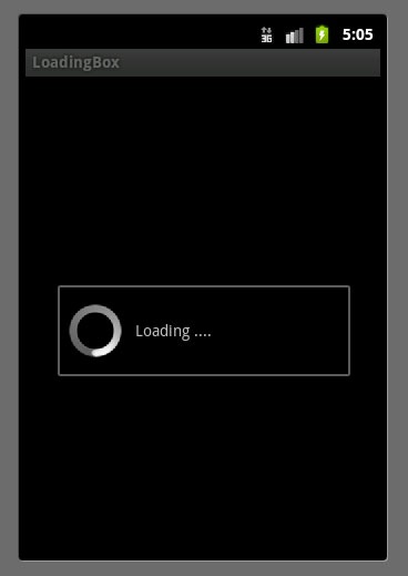 Android Developing How To Create Loading Dialog Box